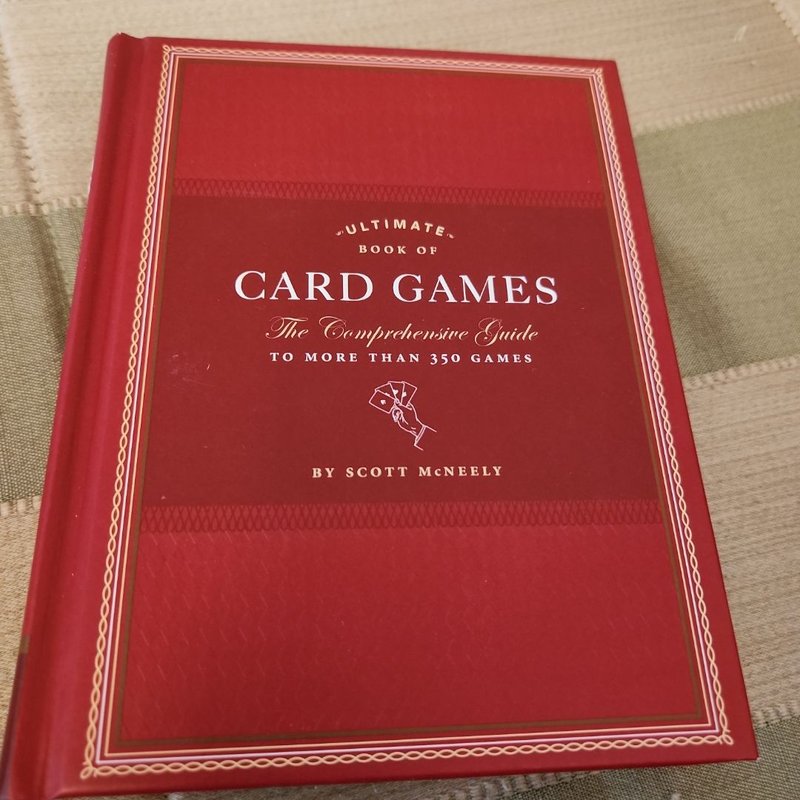 Ultimate Book of Card Games by Scott McNeely
