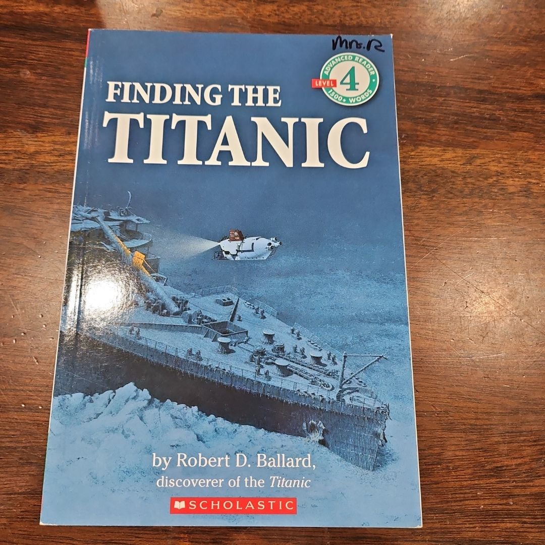 Finding the Titanic by Robert D. Ballard