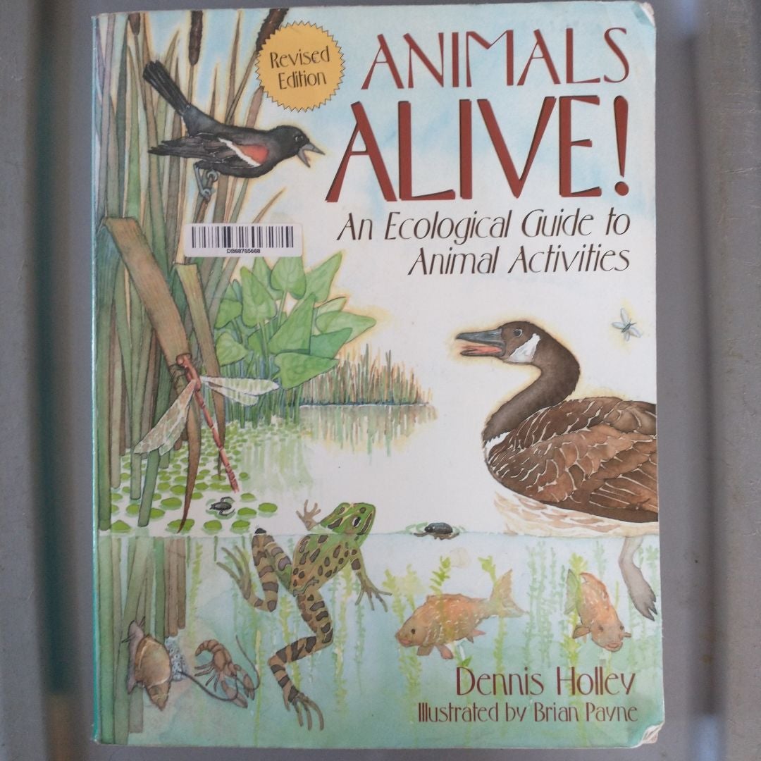 Animals Alive! by Walter Dennis Holley