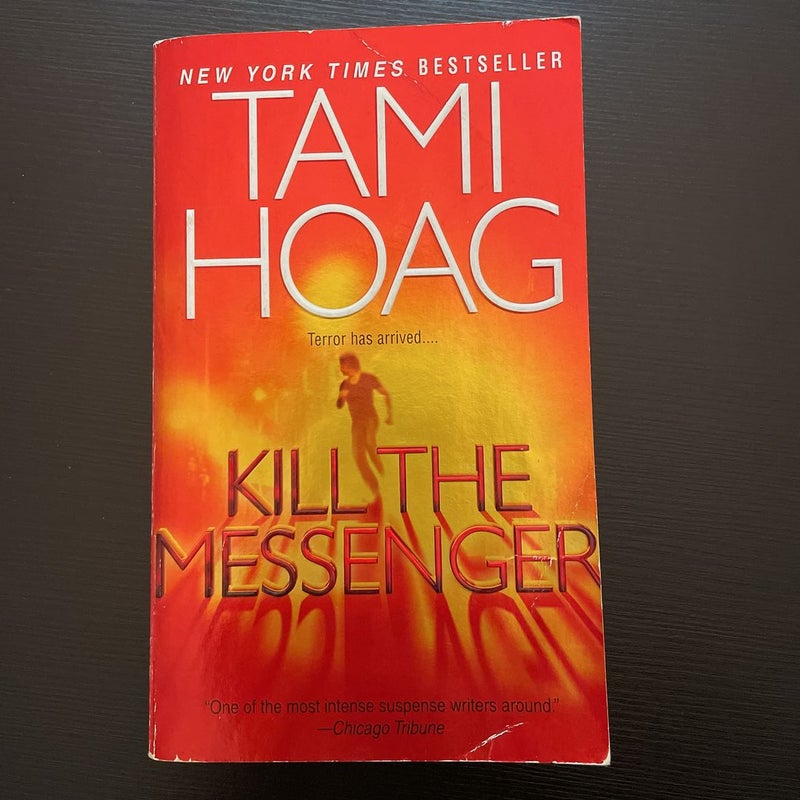 Kill The Messenger by Tami Hoag , Paperback | Pangobooks