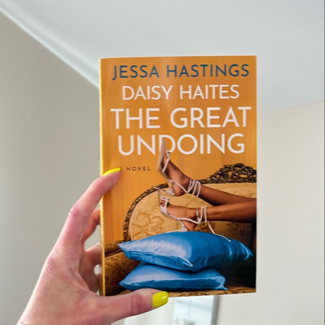 Daisy Haites: the Great Undoing by Jessa Hastings