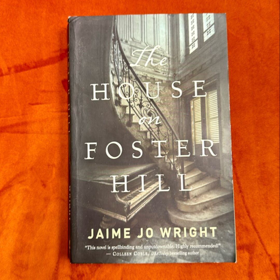 The House on Foster Hill by Jaime Jo Wright