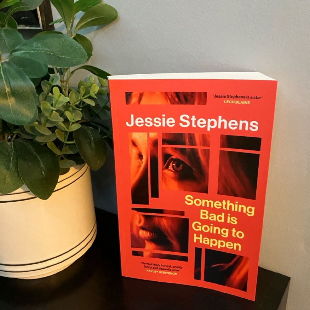 Something Bad Is Going to Happen by Jessie Stephens