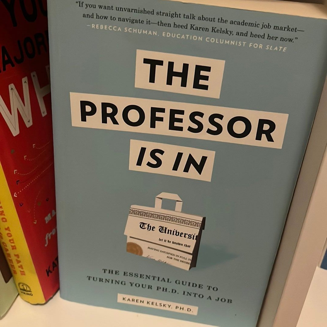 The Professor Is In by Karen Kelsky, Paperback | Pangobooks