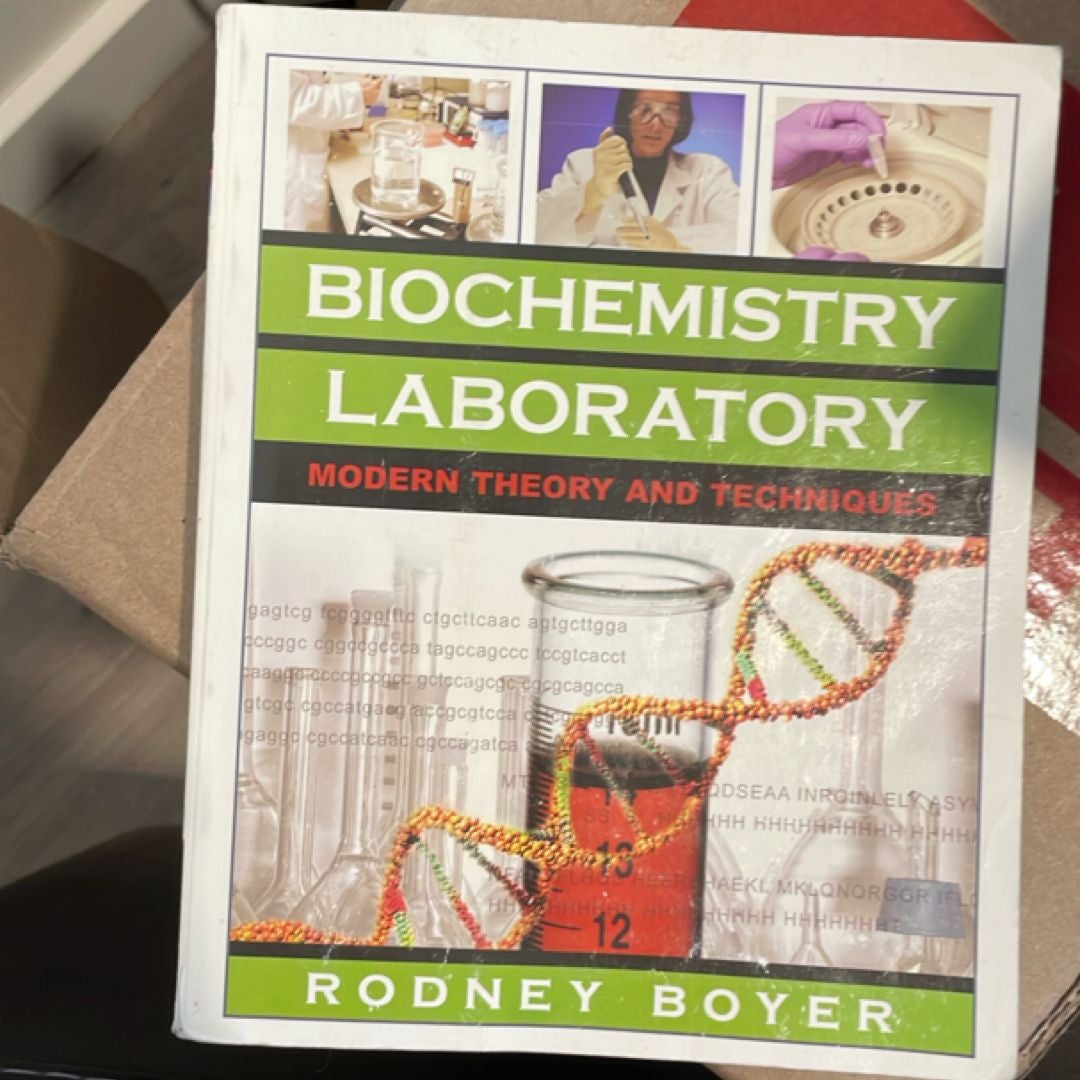 Biochemistry Laboratory by Rodney F. Boyer