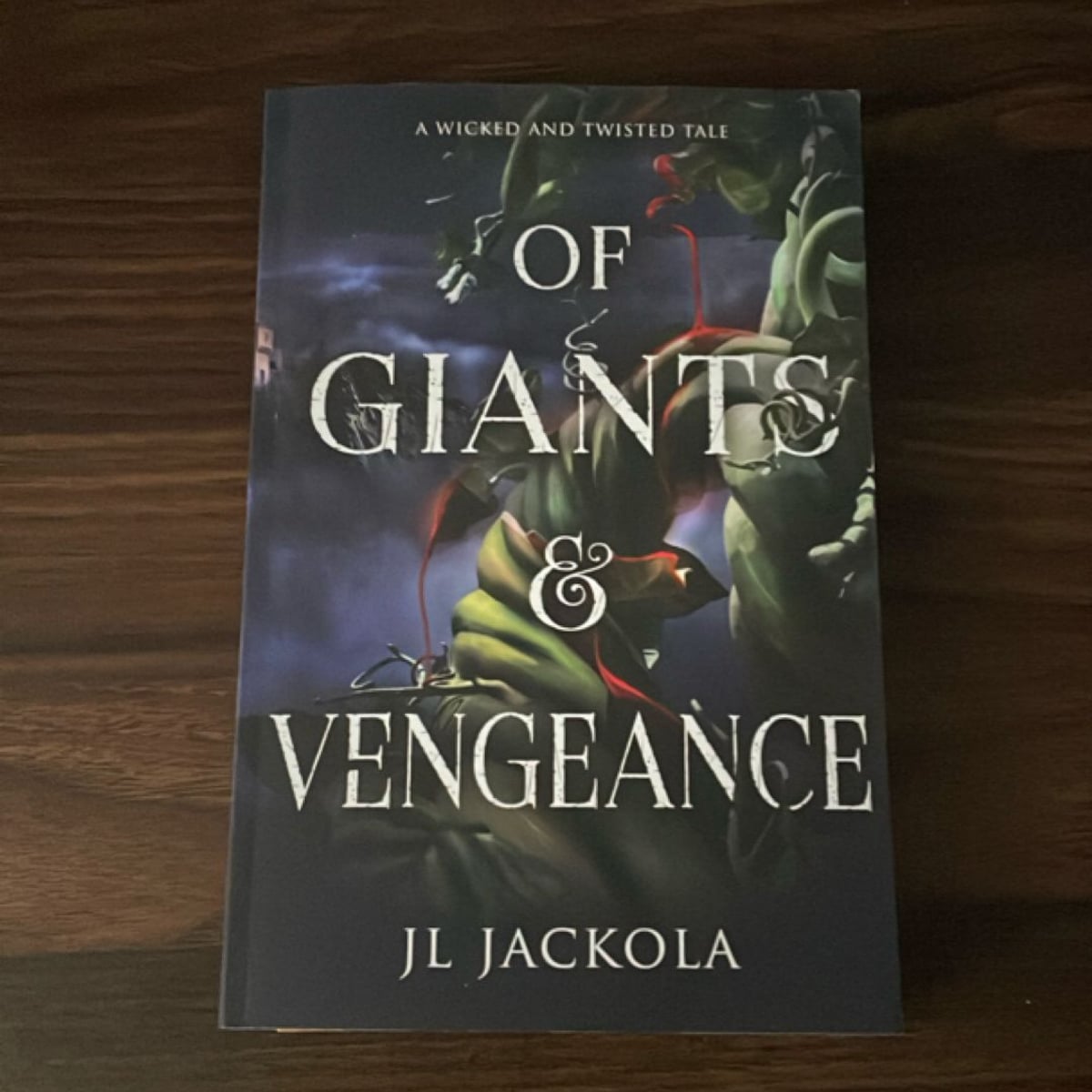 Of Giants and Vengeance by J. L. Jackola