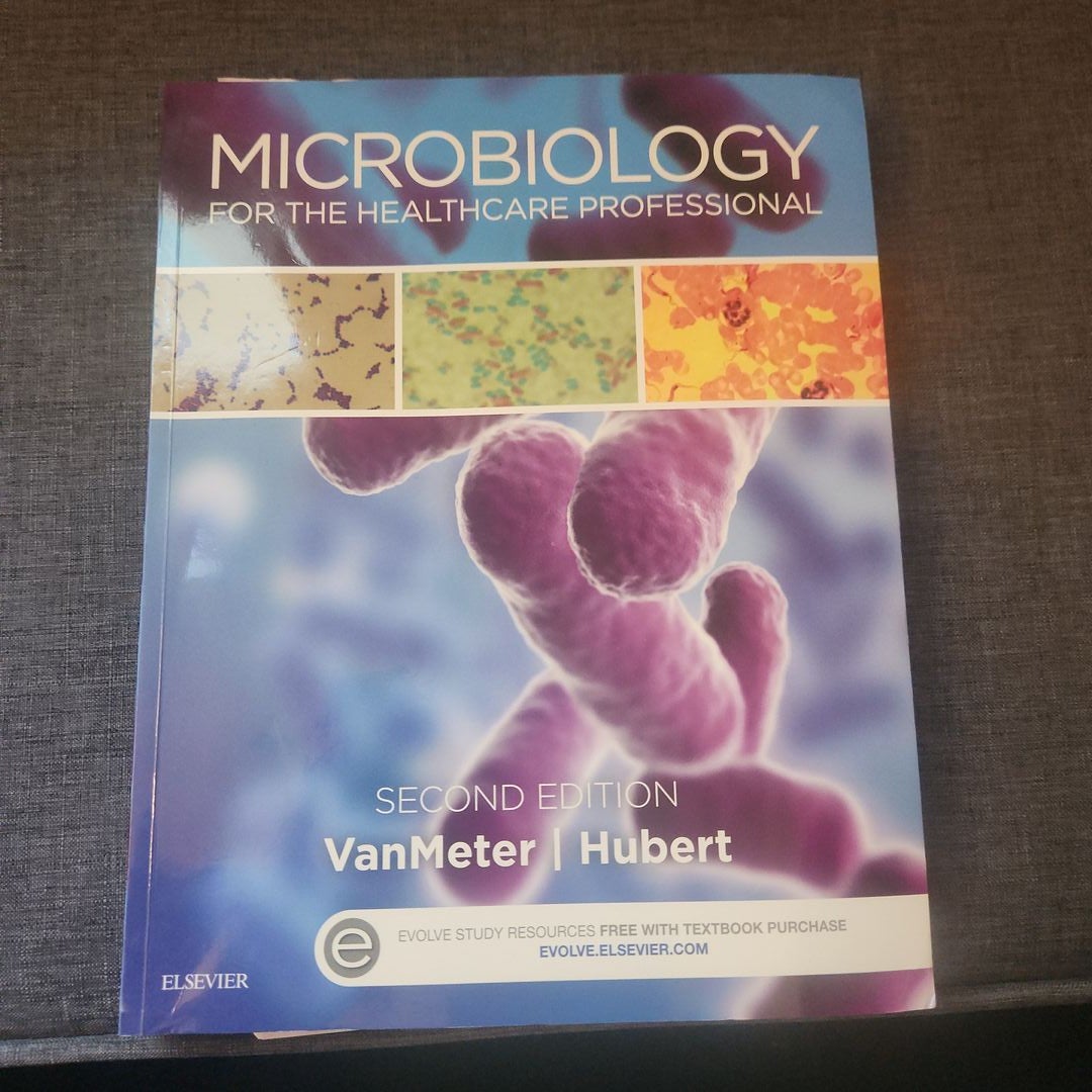 Microbiology for the Healthcare Professional by Karin C. VanMeter ...