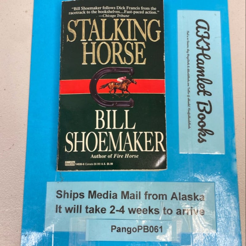Stalking Horse by Bill Shoemaker