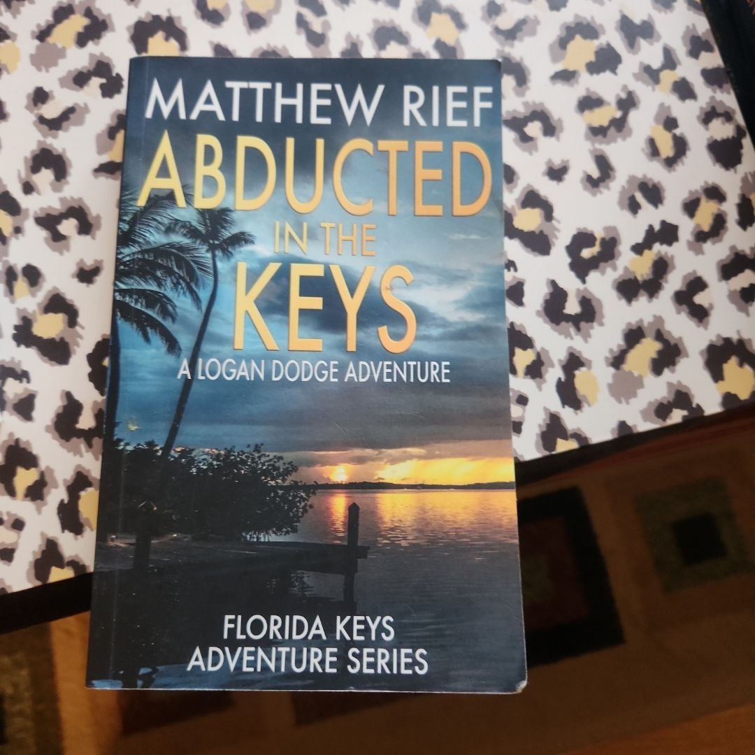 Abducted in the Keys by Matthew Rief