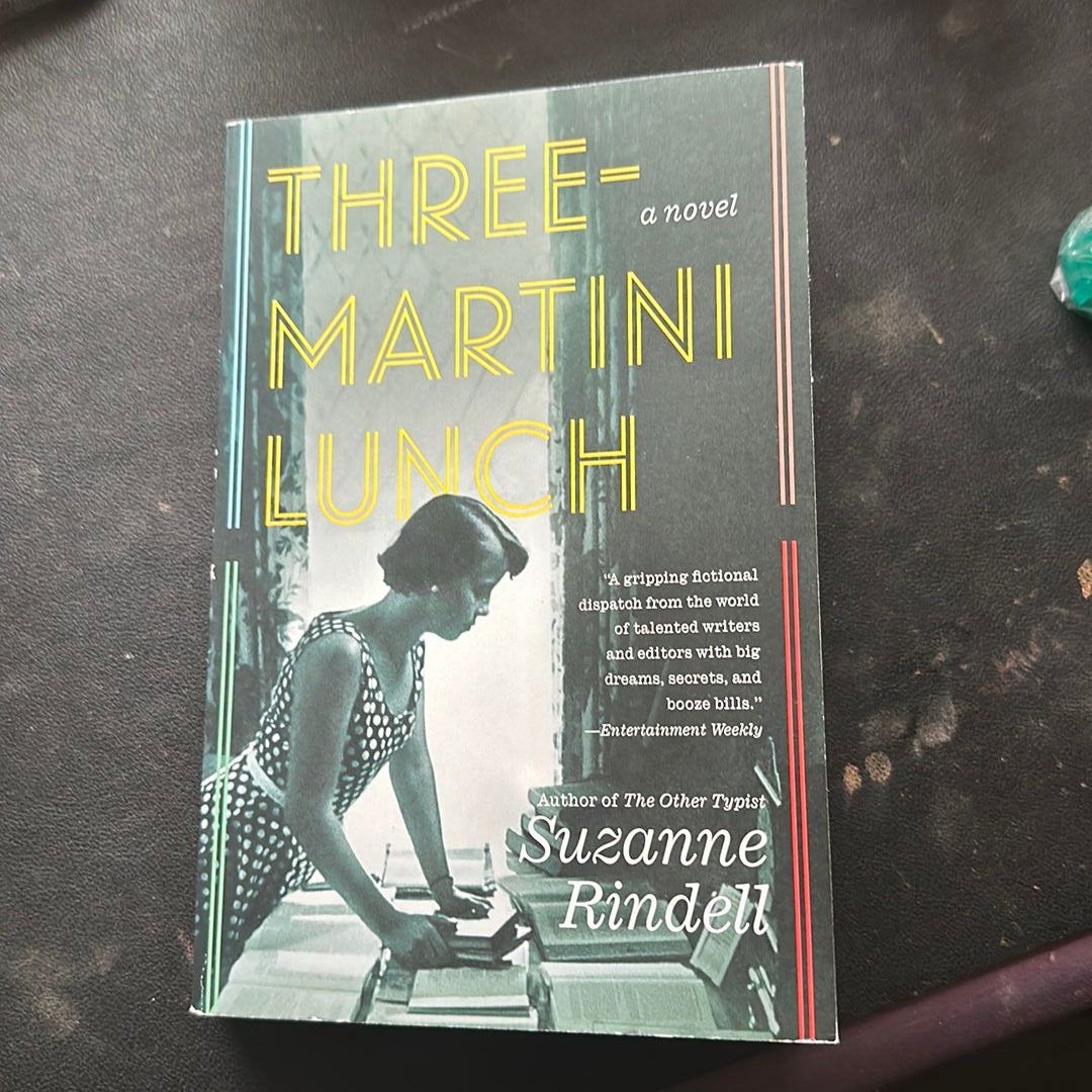 Three-Martini Lunch by Suzanne Rindell, Paperback | Pangobooks