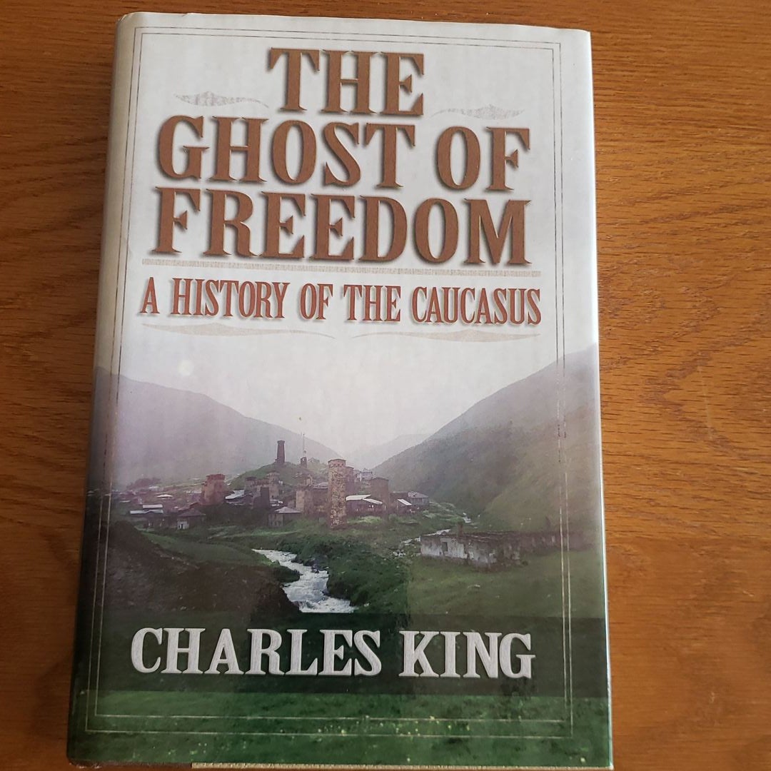 The Ghost of Freedom by Charles King, Hardcover | Pangobooks