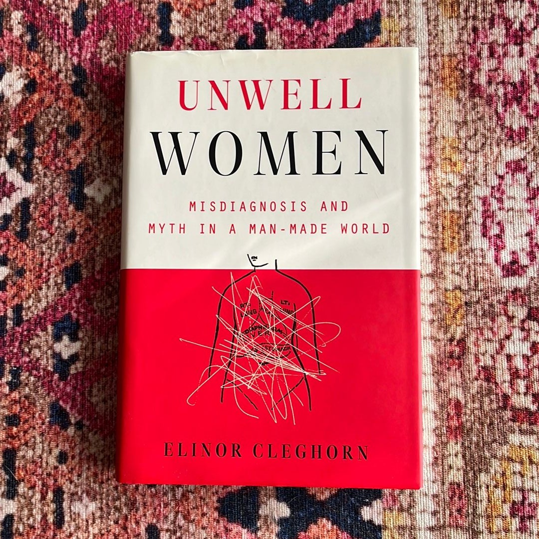 Unwell Women by Elinor Cleghorn