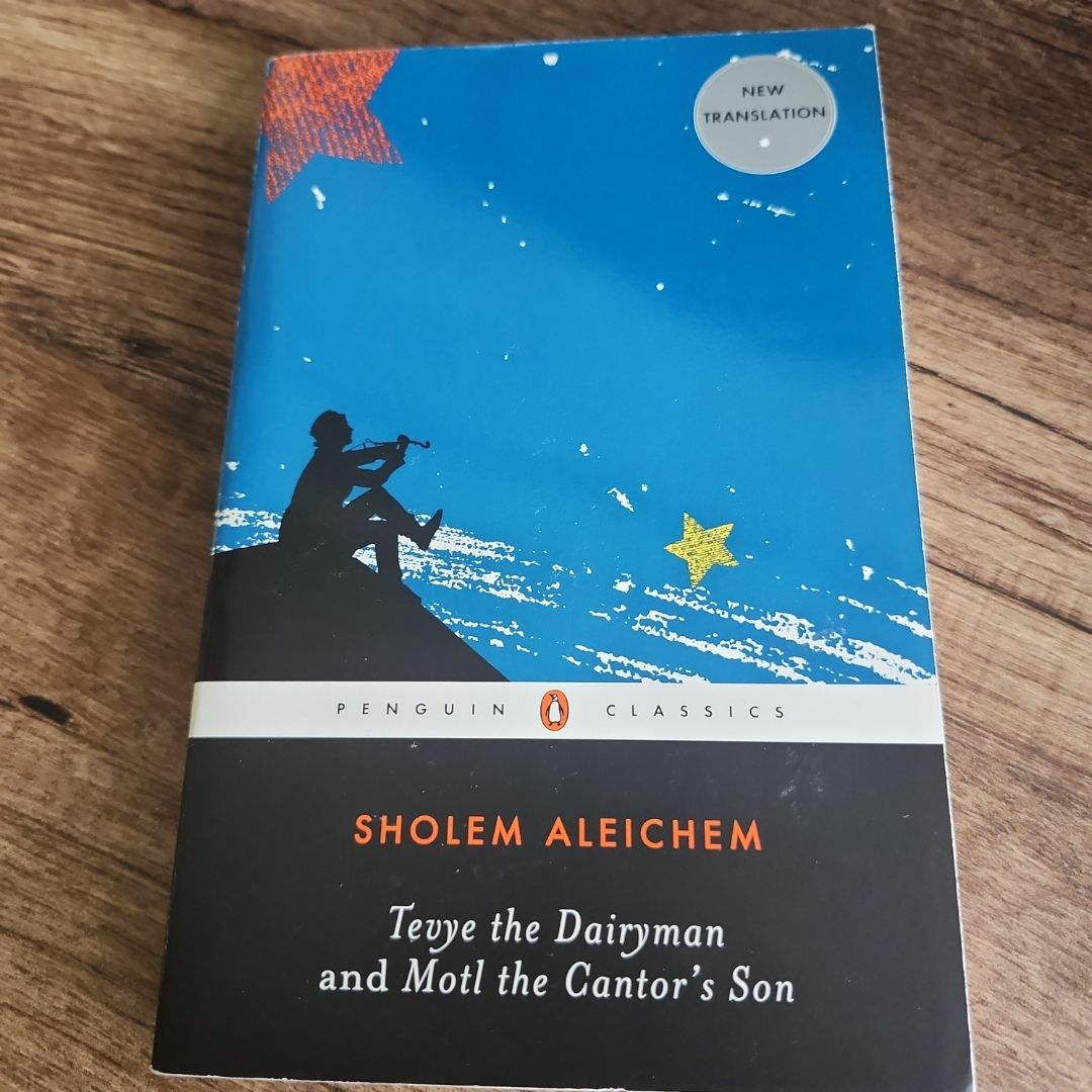 Tevye the Dairyman and Motl the Cantor's Son by Sholem Aleichem, Aliza ...