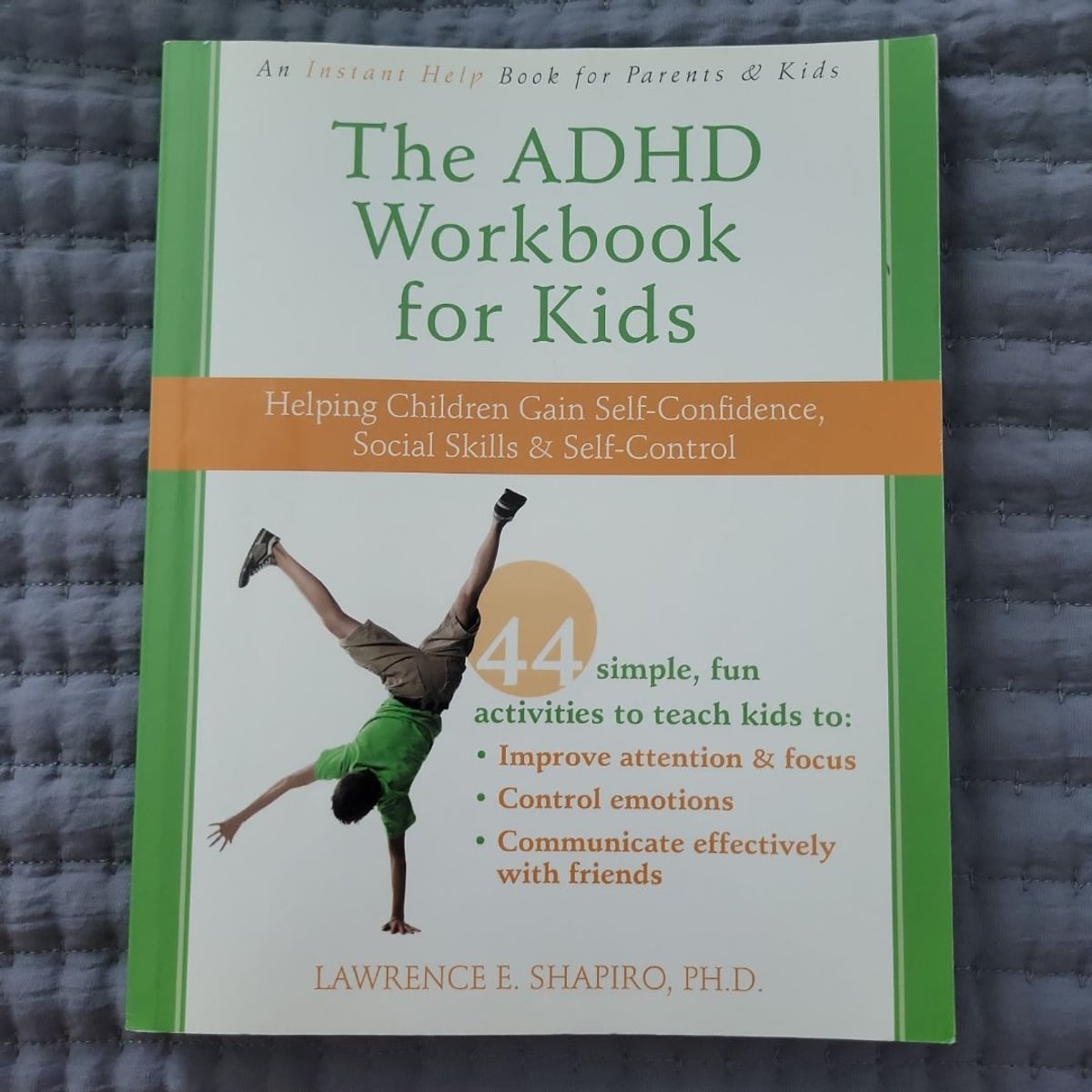 The ADHD Workbook for Kids by Lawrence E. Shapiro
