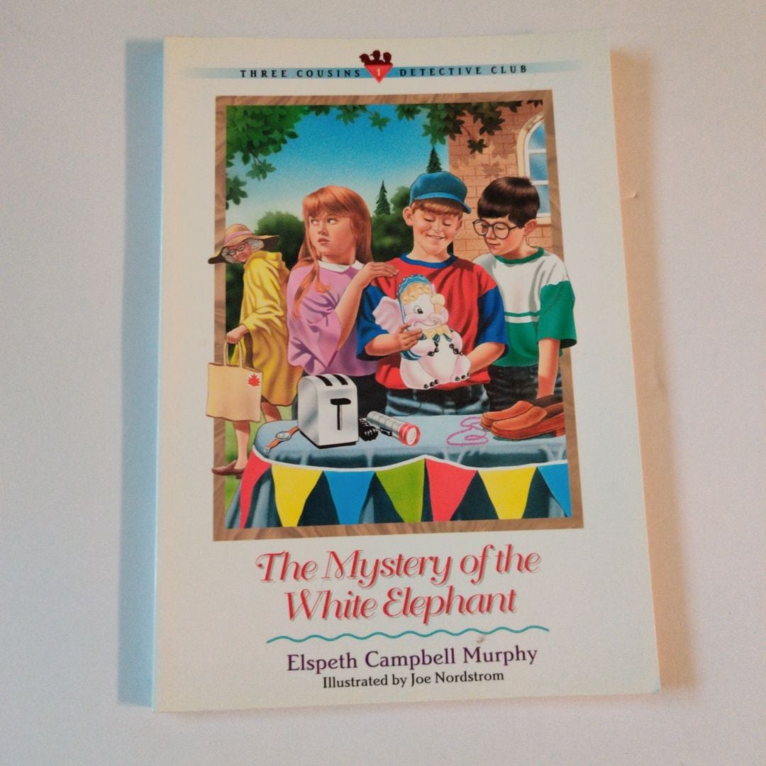 The Mystery of the White Elephant by Elspeth Campbell Murphy