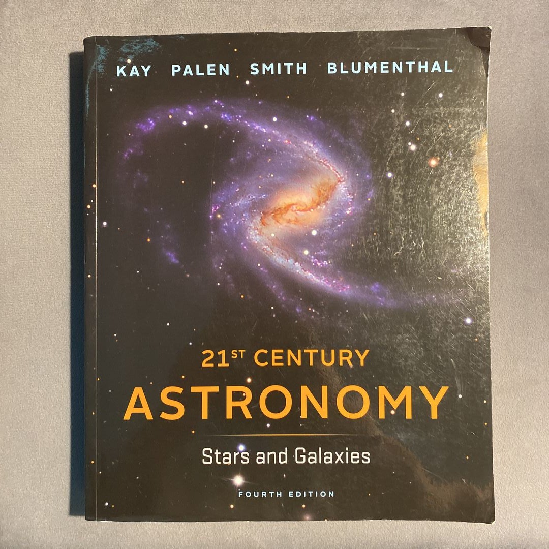 21st Century Astronomy by Laura Kay, Bradford Smith, George Blumenthal ...
