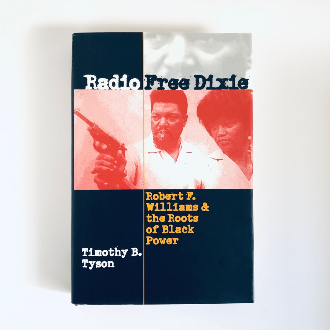 Radio Free Dixie by Timothy B. Tyson