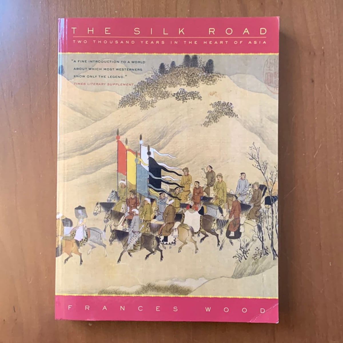 The Silk Road by Frances Wood