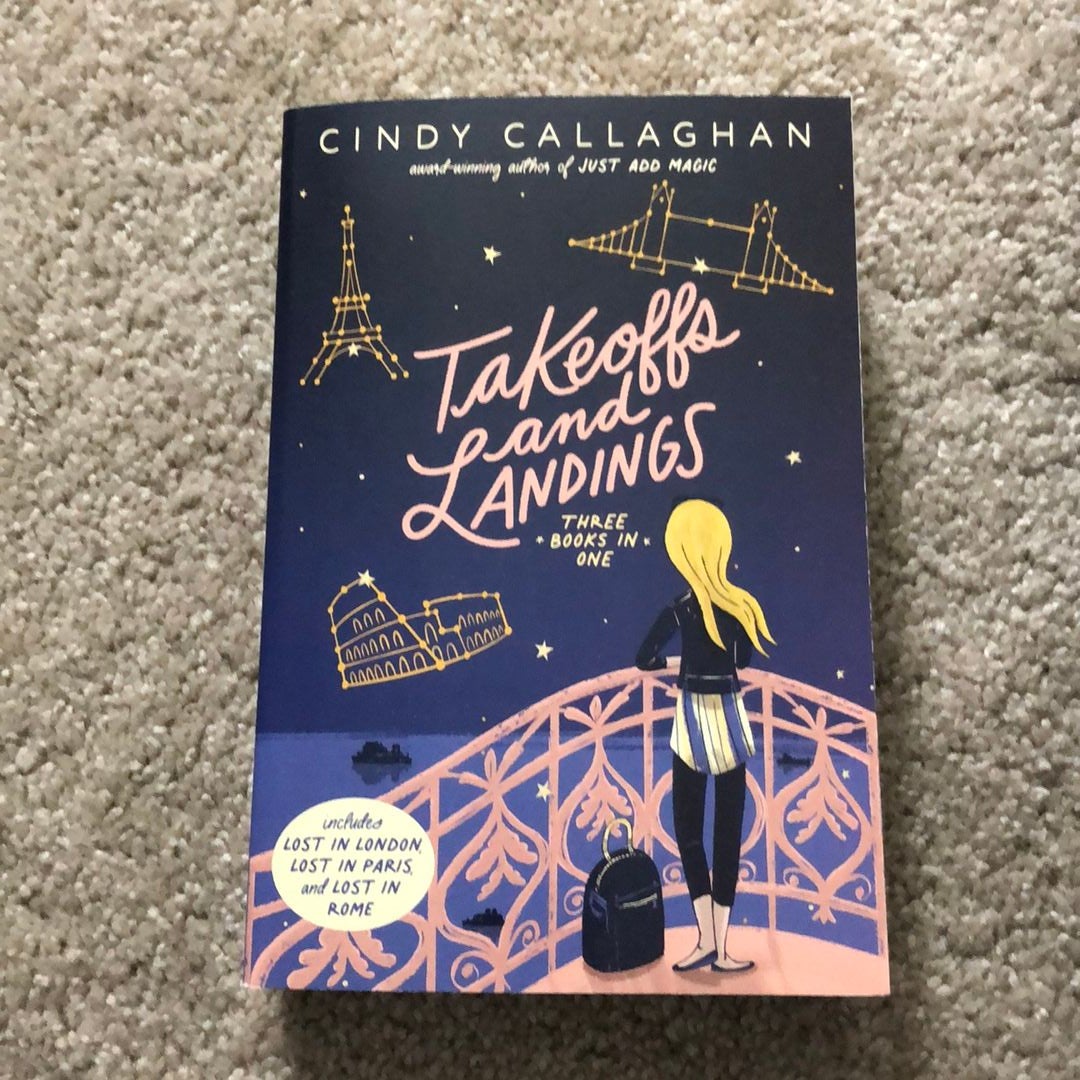 Takeoffs and Landings by Cindy Callaghan