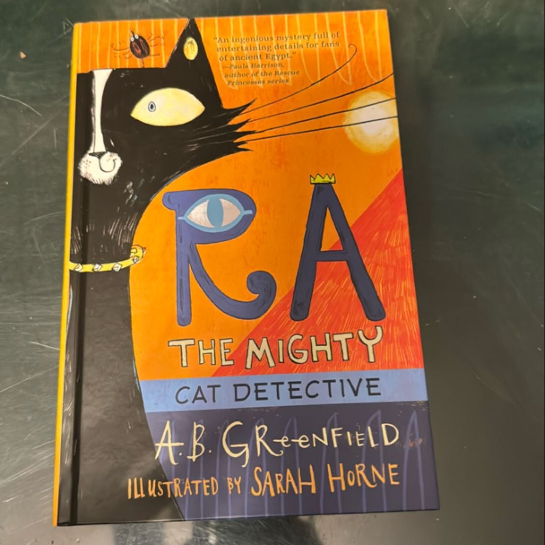 Ra the Mighty: Cat Detective by A. B. Greenfield