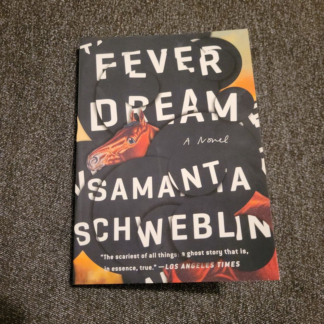 Fever Dream by Samanta Schweblin, Paperback | Pangobooks