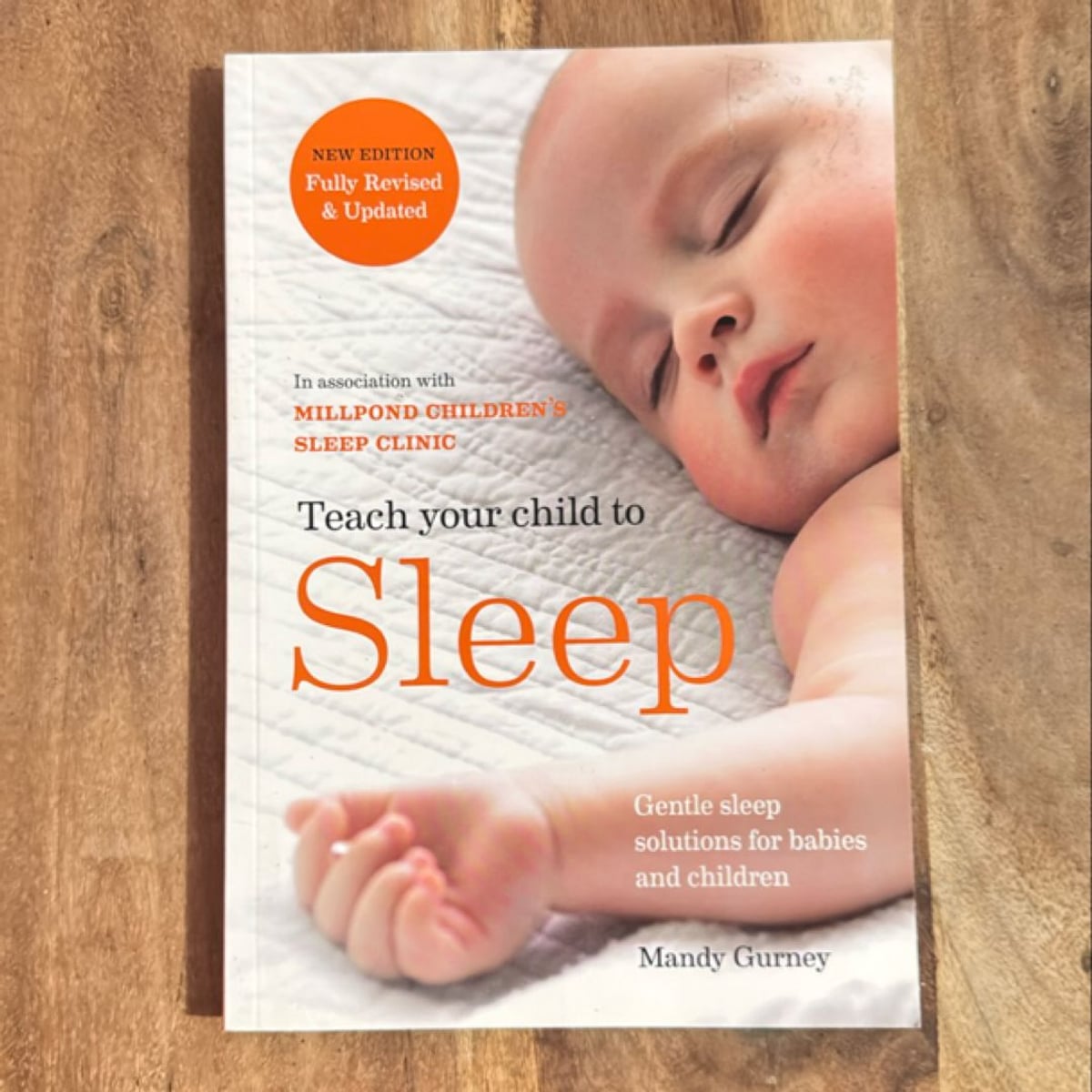 Teach Your Child to Sleep by Mandy Gurney, Millpond Children's Sleep Clinic