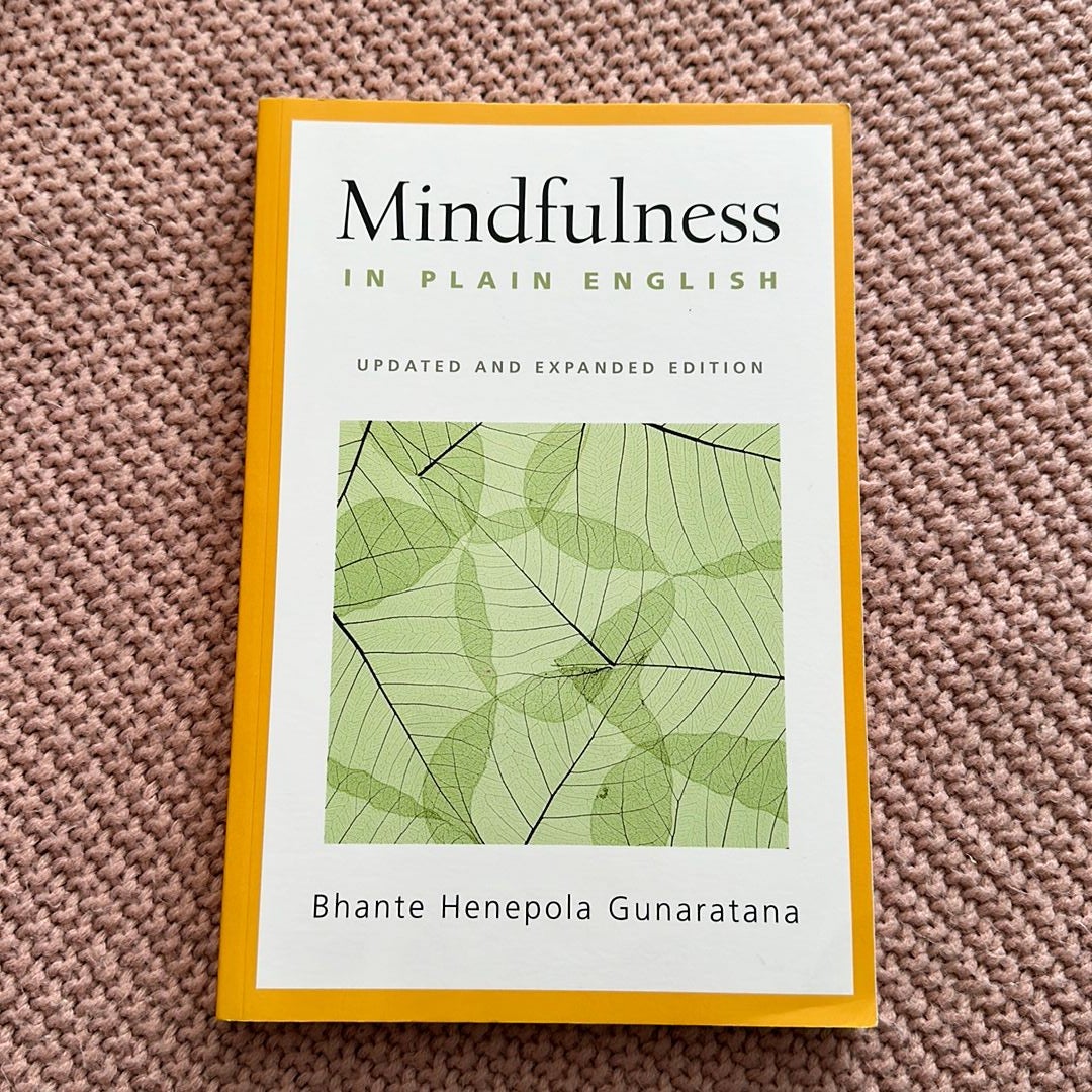 Mindfulness in Plain English by Bhante Henepola Gunaratana