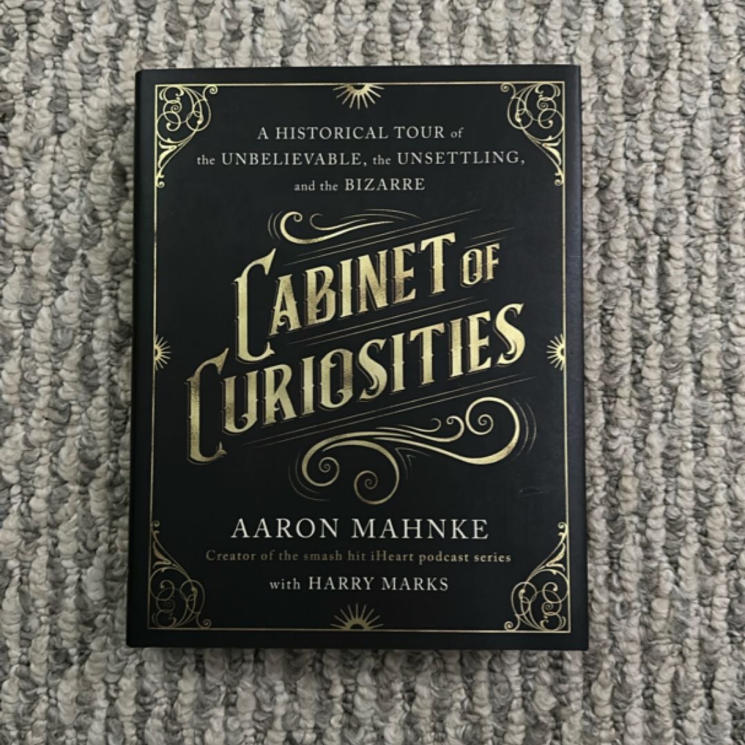 Cabinet of Curiosities by Aaron Mahnke; Harry Marks, Hardcover | Pangobooks