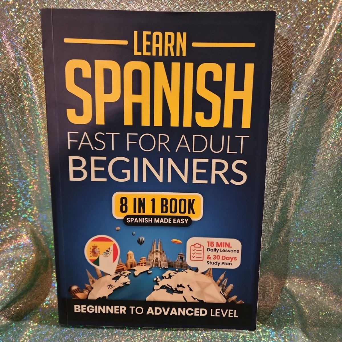 Learn Spanish Fast for Adult Beginners: 8-In-1 Workbook by Speak Abroad ...