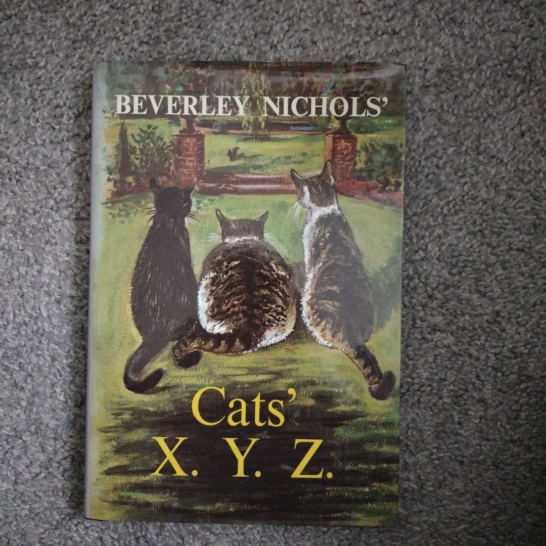 Beverley Nichols' Cats' X. Y. Z. by Beverley Nichols, Juliet Clutton-Brock