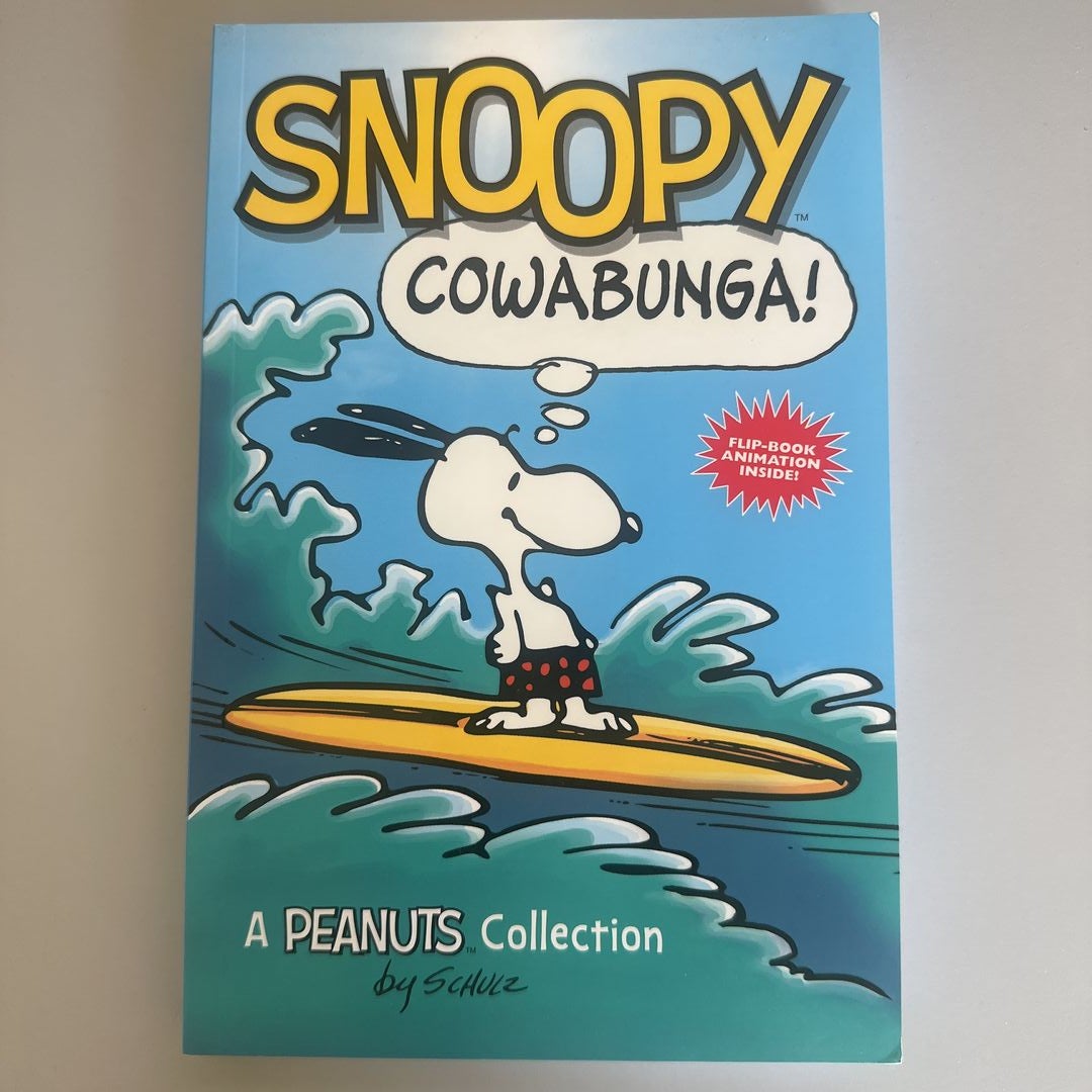 Snoopy: Cowabunga! by Charles M. Schulz