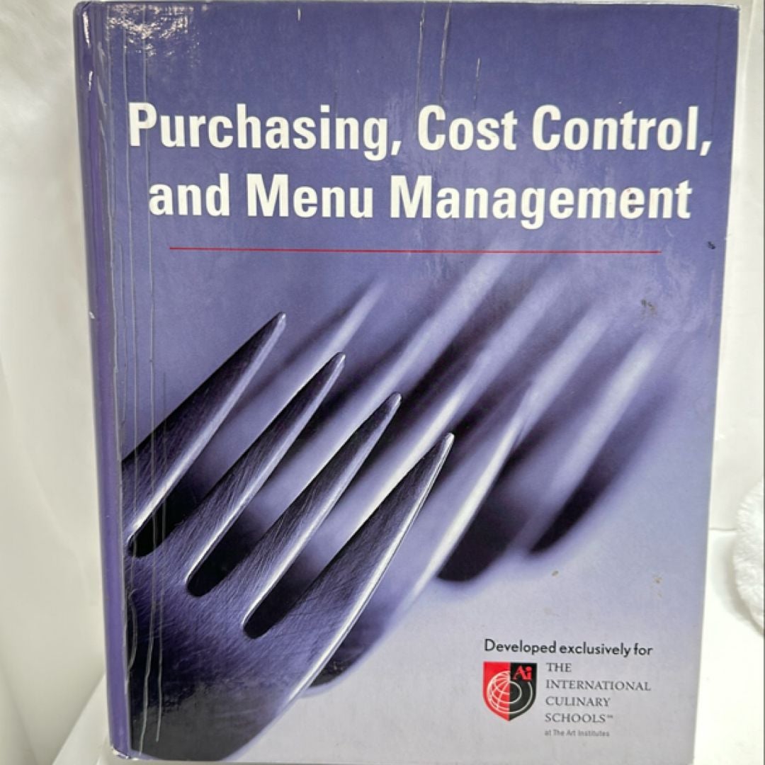 Purchasing, Cost Control, and Menu Management by Art Institute Staff