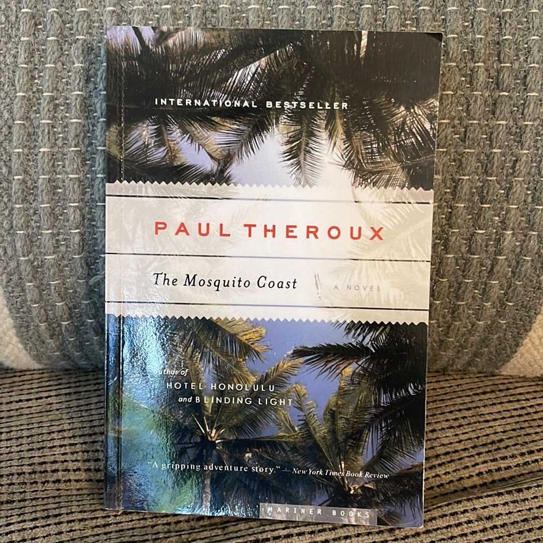 The Mosquito Coast by Paul Theroux, Paperback | Pangobooks