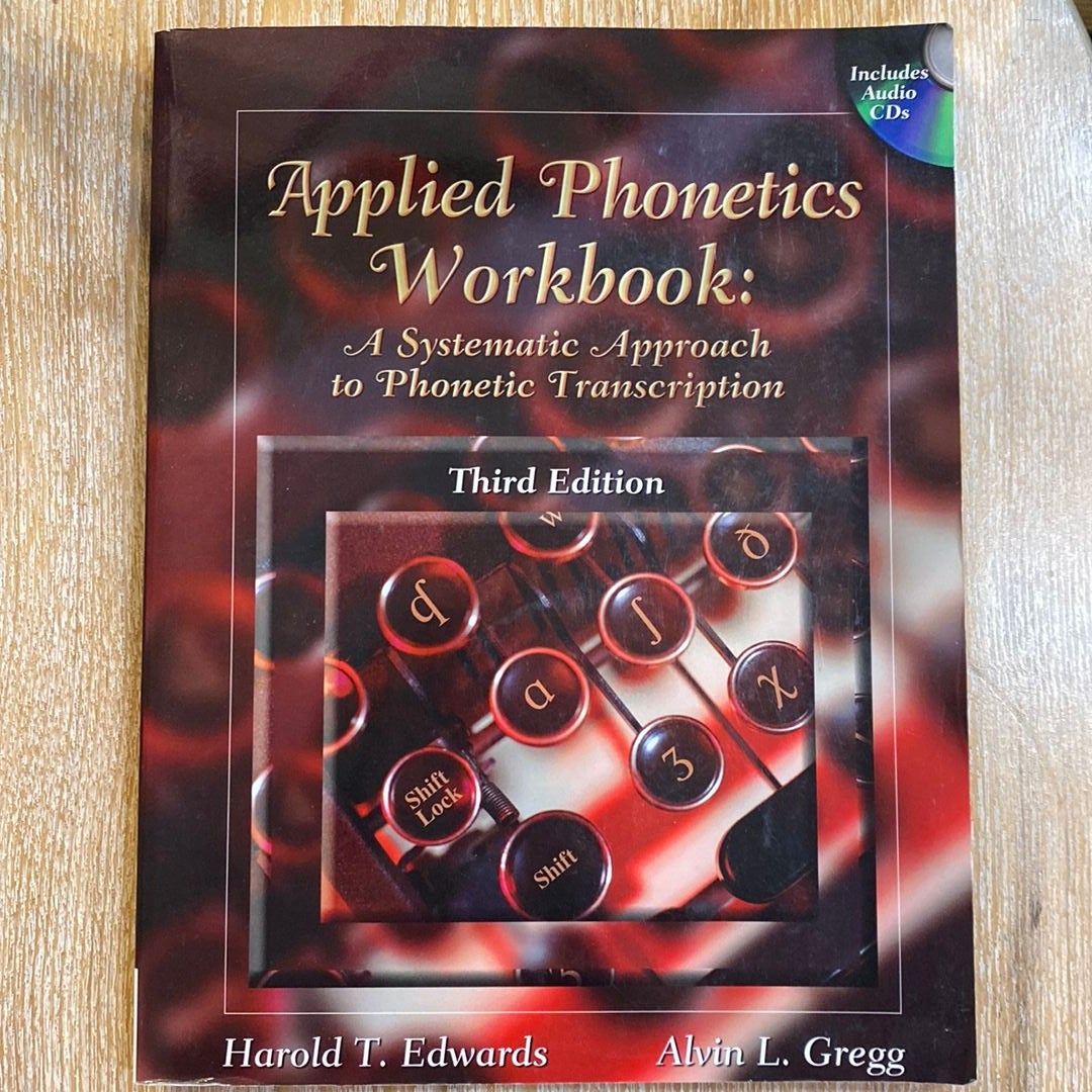 Applied Phonetics Workbook by Alvin L. Gregg, Harold T. Edwards