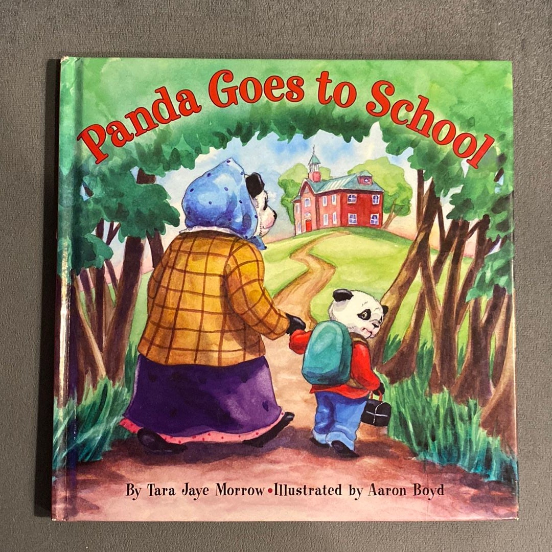 Panda Goes to School by Tara Jaye Morrow