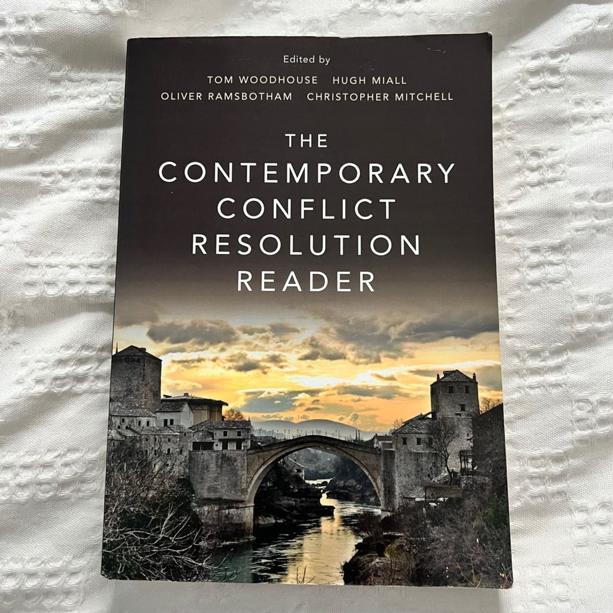 The Contemporary Conflict Resolution Reader by Hugh Miall, Tom ...