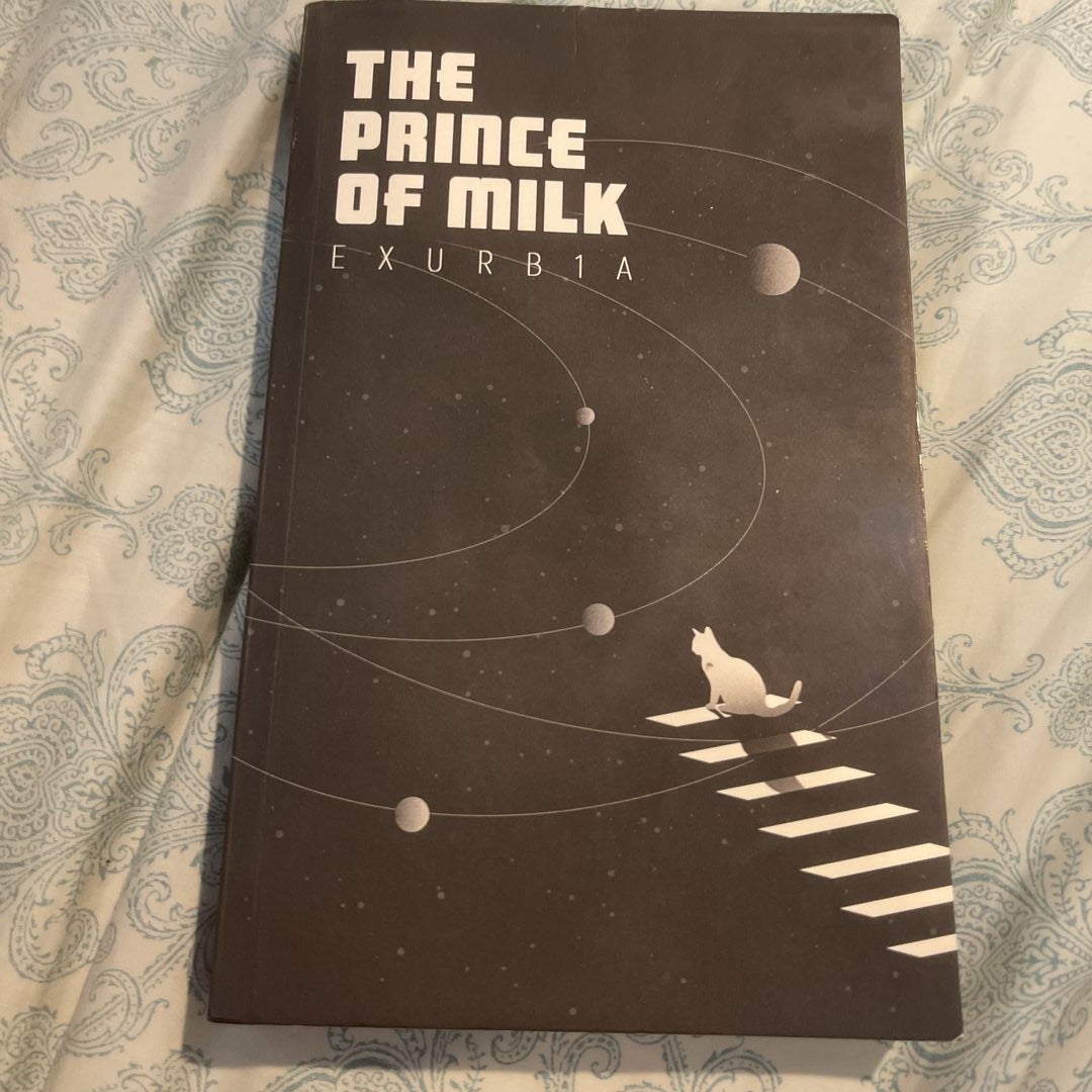 The Prince of Milk by Exurb1a