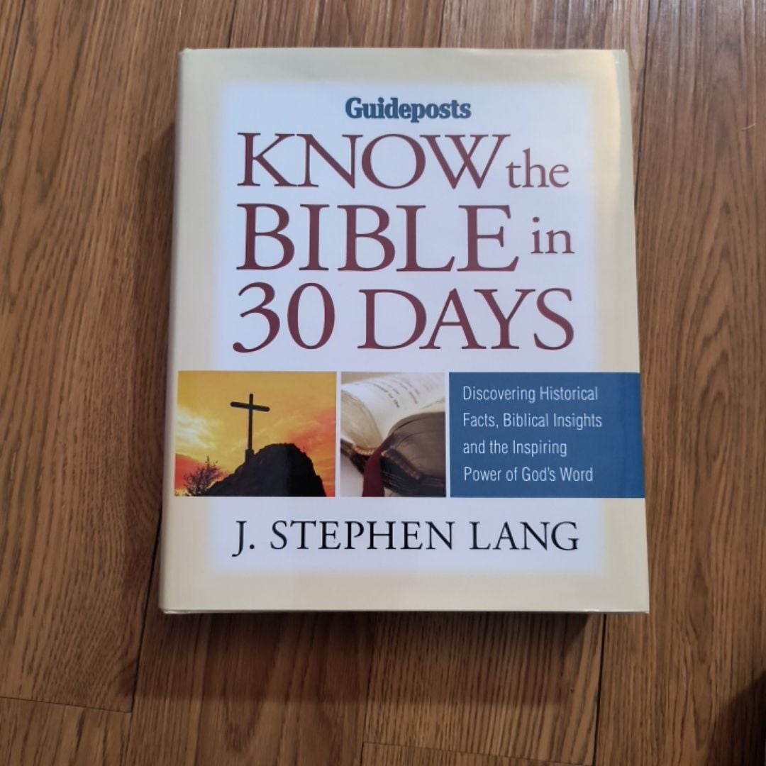 Guideposts Know the Bible in 30 Days by J. Stephen Lang