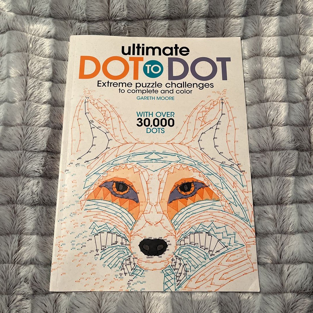 Ultimate Dot to Dot by Gareth Moore