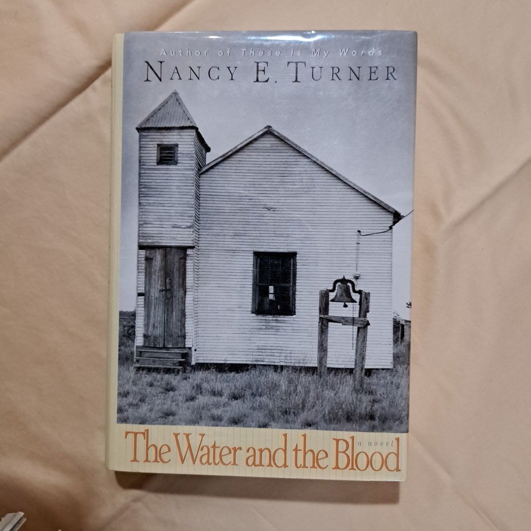 The Water and the Blood by Nancy E. Turner, Hardcover | Pangobooks