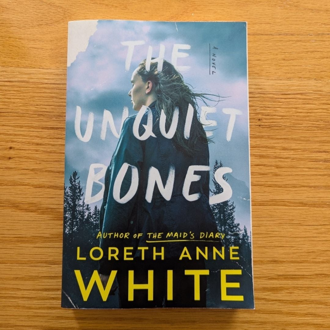The Unquiet Bones by Loreth Anne White