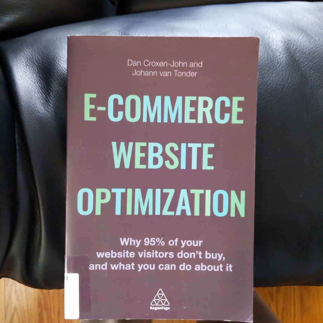 E-Commerce Website Optimization by Dan Croxen-John, Johann van Tonder