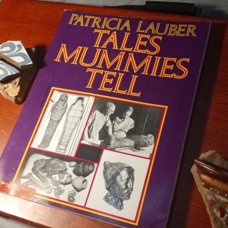 Tales Mummies Tell by Patricia Lauber