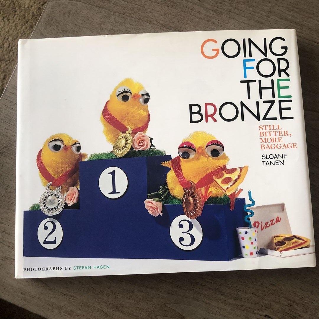 Going for the Bronze by Sloane Tanen