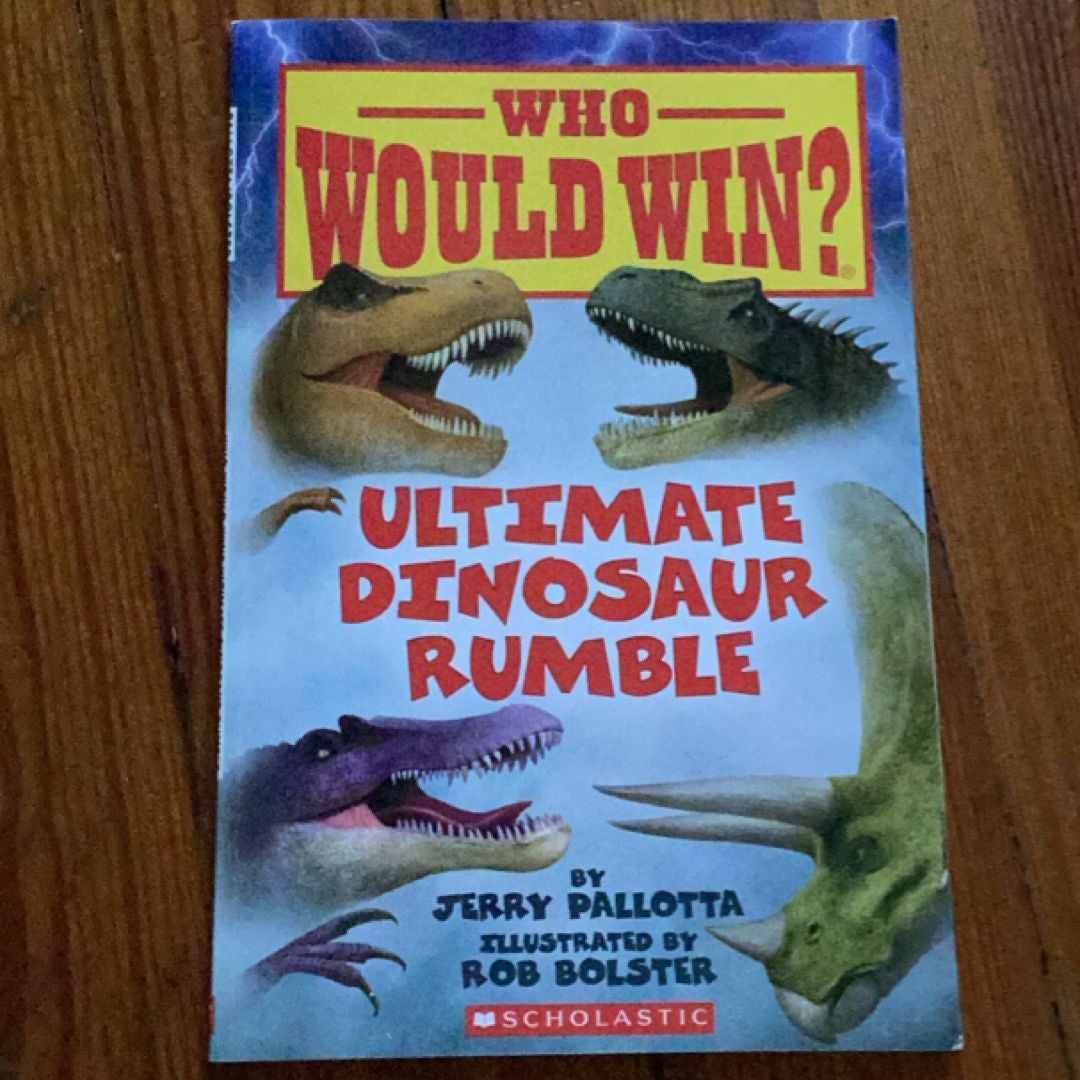 Ultimate Dinosaur Rumble (Who Would Win?) by Jerry Pallotta