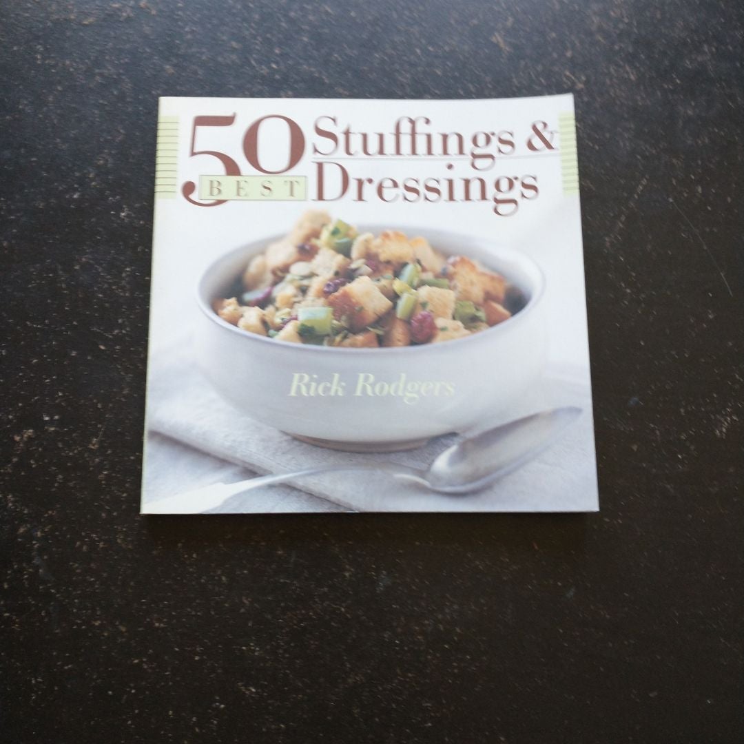 50 Best Stuffings and Dressings by Rick Rodgers