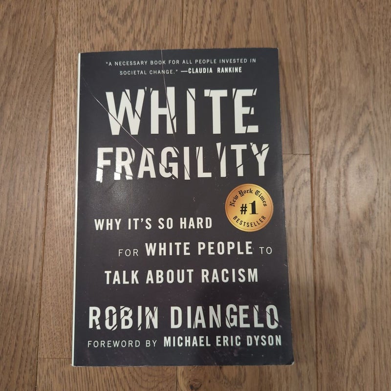 White Fragility by Robin DiAngelo; Michael Eric Dyson, Paperback ...