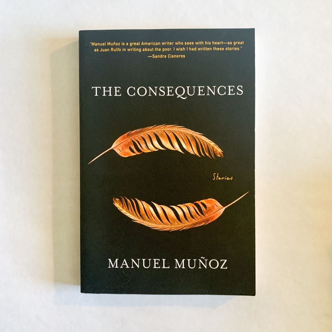 The Consequences by Manuel Munoz, Paperback | Pangobooks
