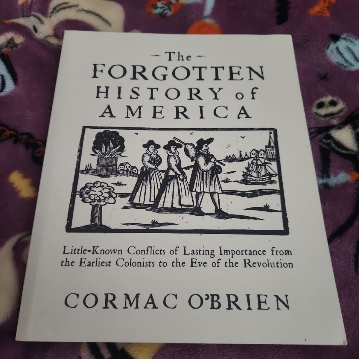 The Forgotten History of America by Cormac O'Brien