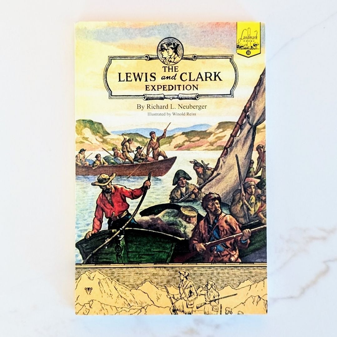 The Lewis and Clark Expedition (Landmark Book) by Richard L. Neuberger ...